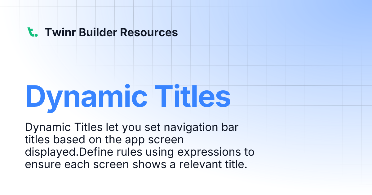 Dynamic Titles | Twinr Builder Resources