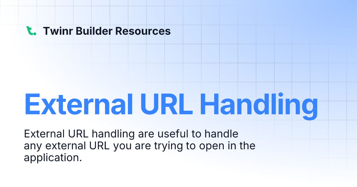 External URL Handling | Twinr Builder Resources
