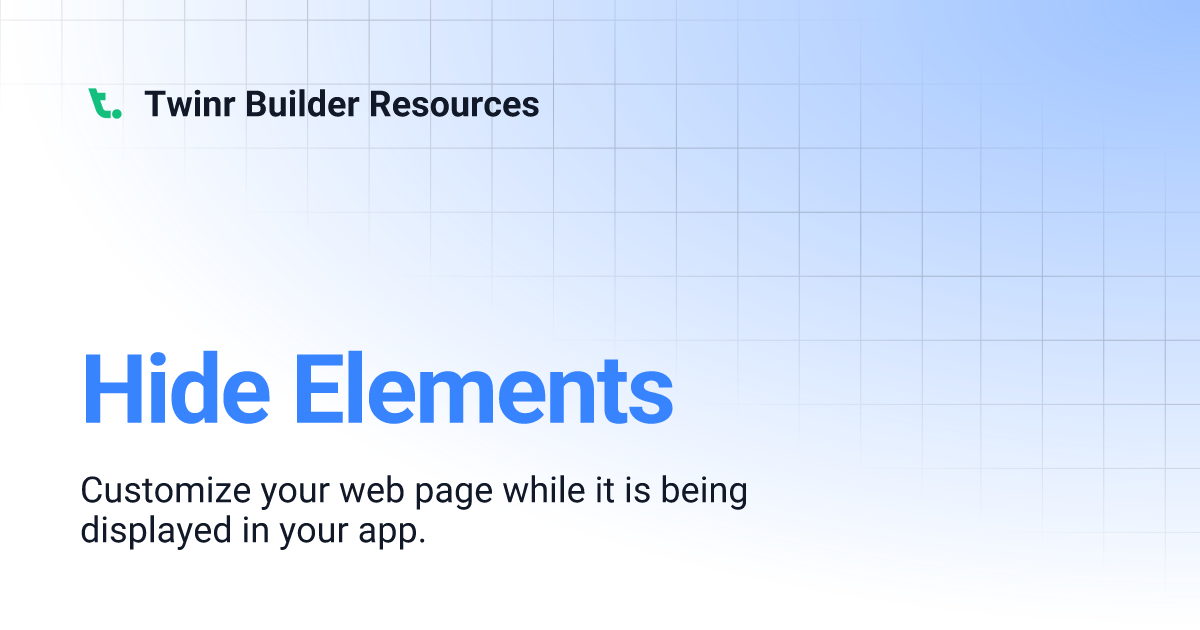 Hide Elements | Twinr Builder Resources