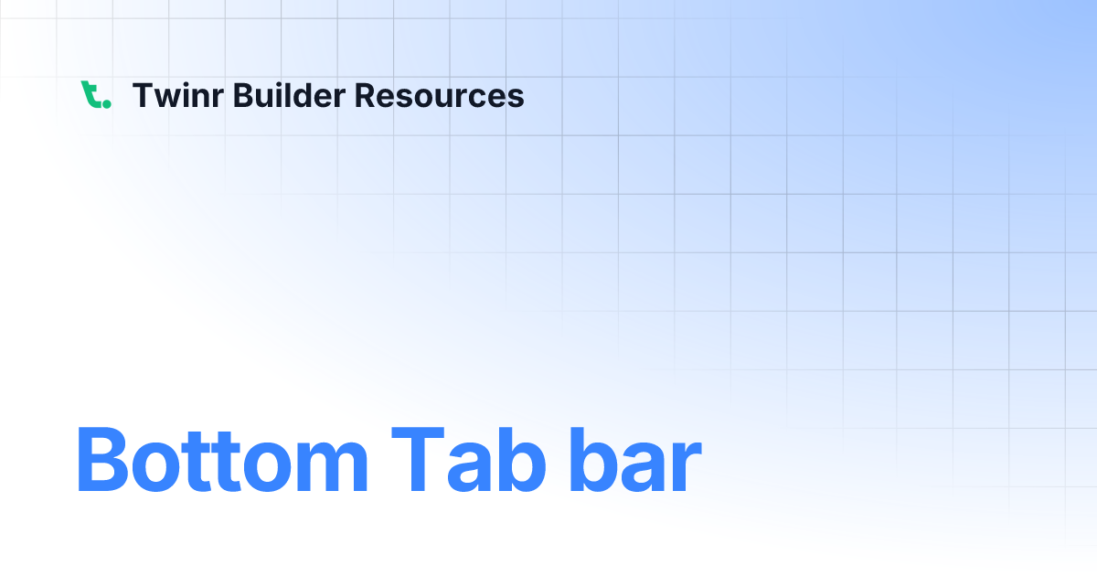 Bottom Tab bar | Twinr Builder Resources
