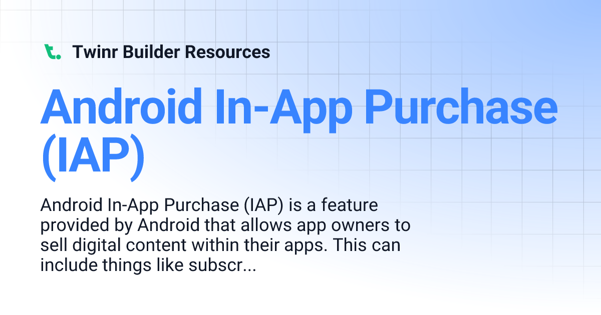 Android In-App Purchase (IAP) | Twinr Builder Resources